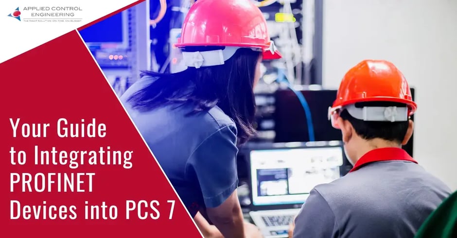 Your Guide to Integrating PROFINET Devices into PCS 7